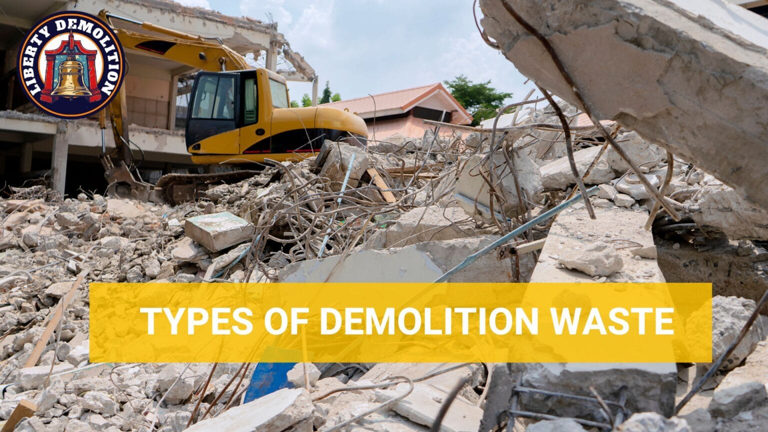 How to Dispose of Demolition Waste 👍 - Liberty Demolition
