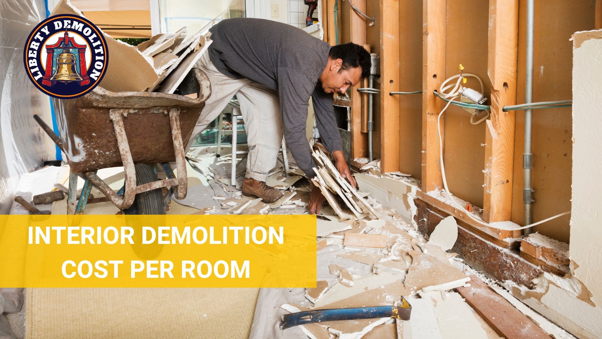 How Much Interior Demolition Contractors Cost - LibertyDemolition
